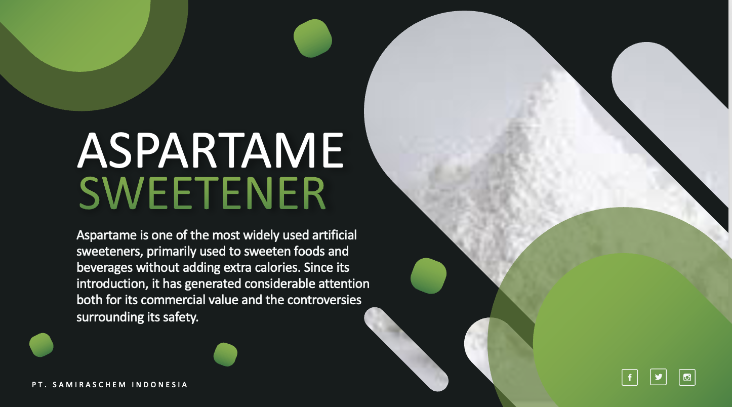 Jual Aspartame Powder & Granule - PT. Samiraschem Indonesia