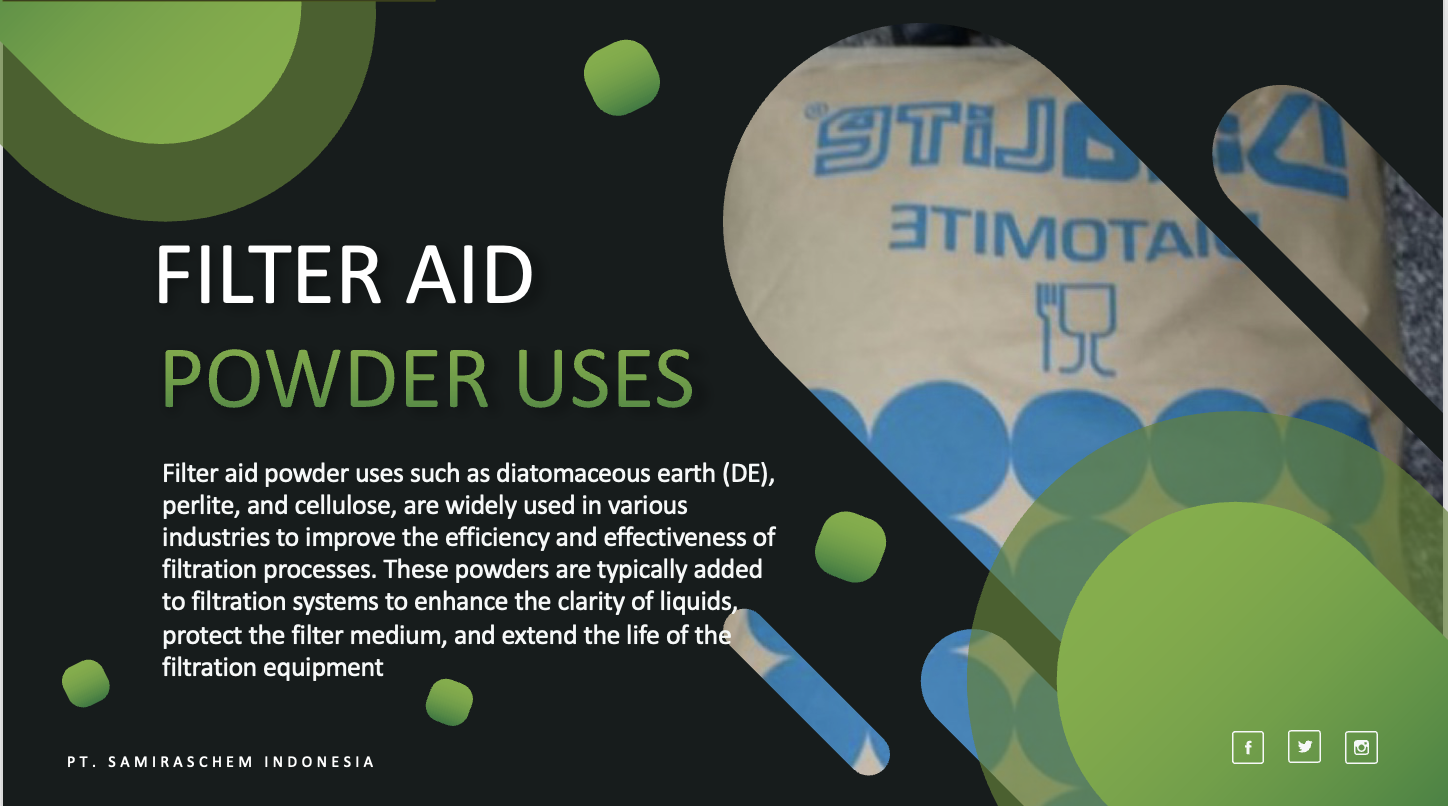 Filter Aid Powder Uses - PT. Samiraschem Indonesia