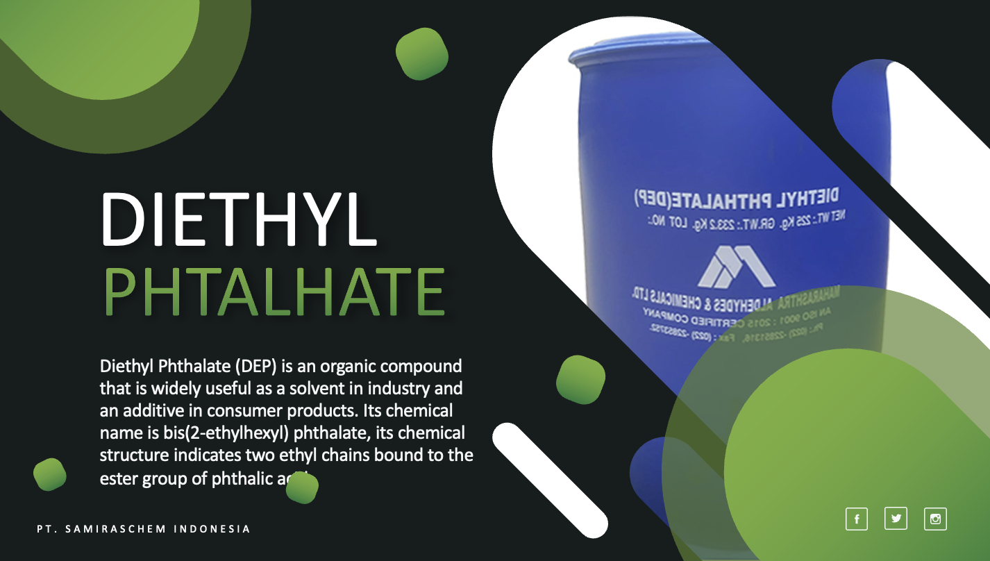 Diethyl phthalate - PT. Samiraschem Indonesia