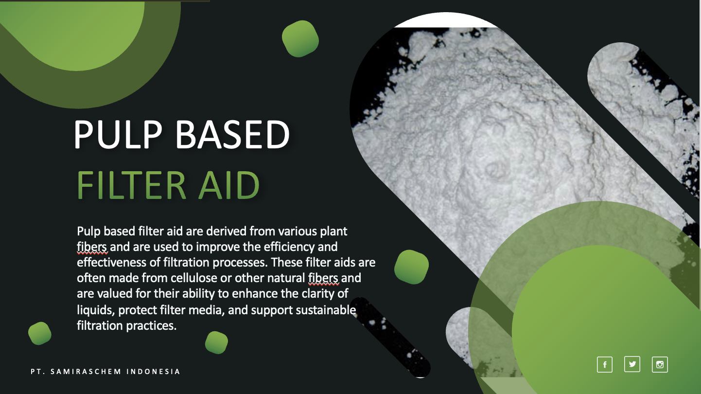 Pulp Based Filter Aid - PT. Samiraschem Indonesia