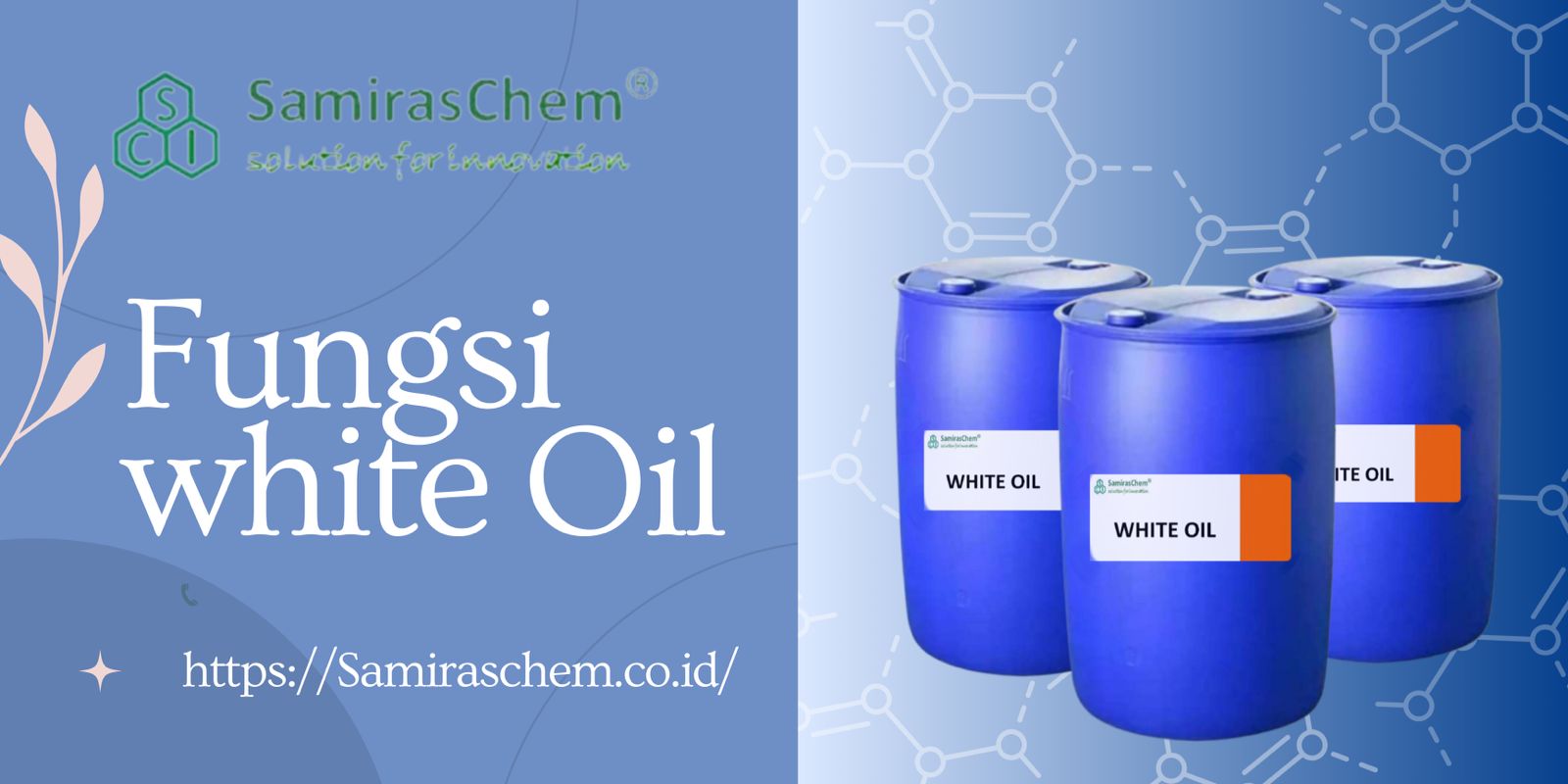 Fungsi white oil mencerminkan sifat yang bersih untuk produk