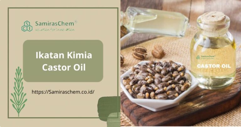 Ikatan Kimia Castor Oil memiliki sifat yang menarik
