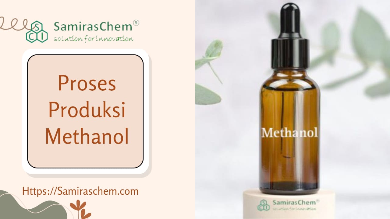 Proses Produksi Methanol adalah senyawa kimia