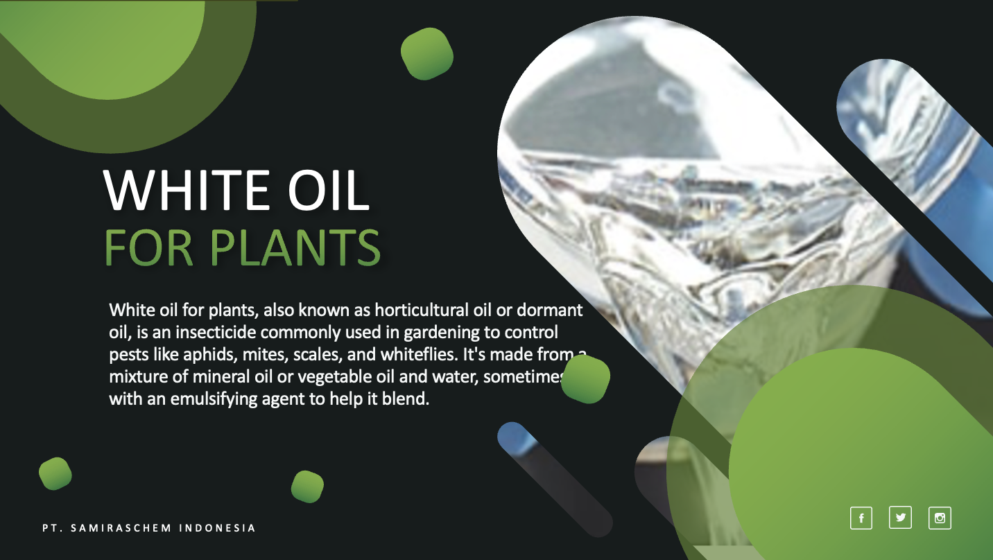 White Oil for Plants - Samiraschem