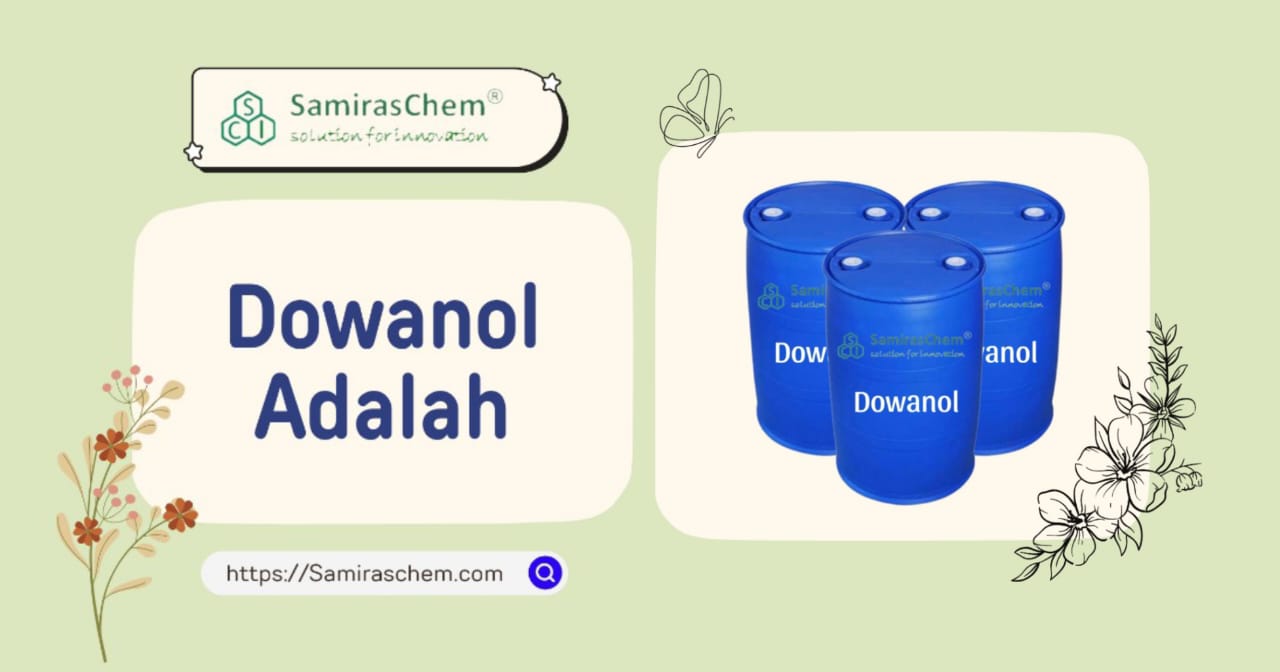 Jual Dowanol DPM - PT. Samiraschem Indonesia