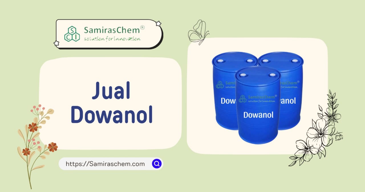 Jual Dowanol ( PM PMA DPMA TPM PnP PnB PPh ) Terpercaya