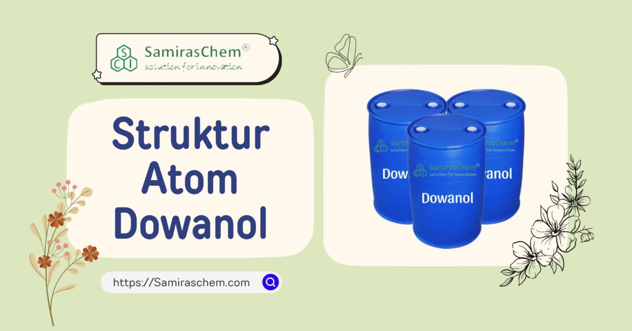 Struktur Atom Dowanol adalah nama dagang kelompok kimia