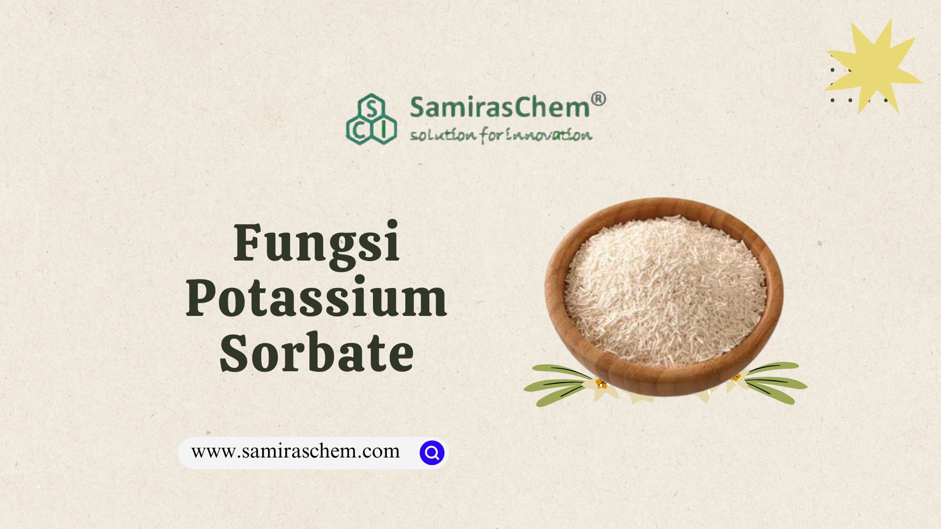 Fungsi Potassium Sorbate - PT. Samiraschem Indonesia